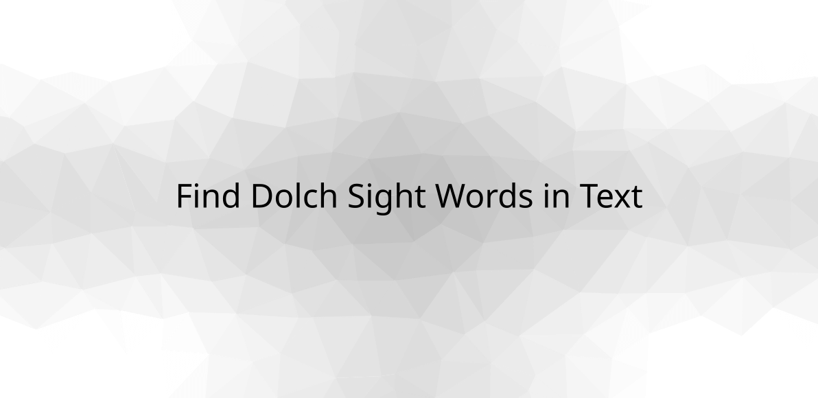 Find Dolch Sight Words in Text