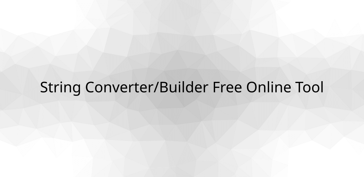 String Converterbuilder Free Online Tool
